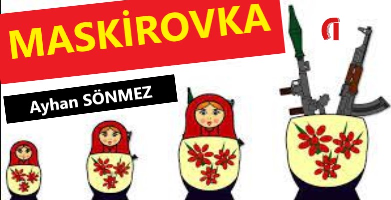 MASKİROVKA* – Adımlar Dergisi